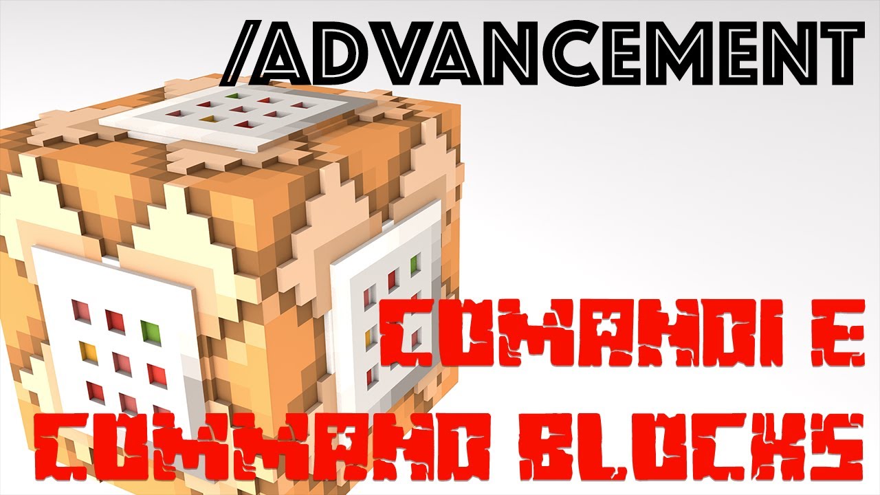 ADVANCEMENT - COMANDI E COMMAND BLOCKS - Tutorial ITA - YouTube