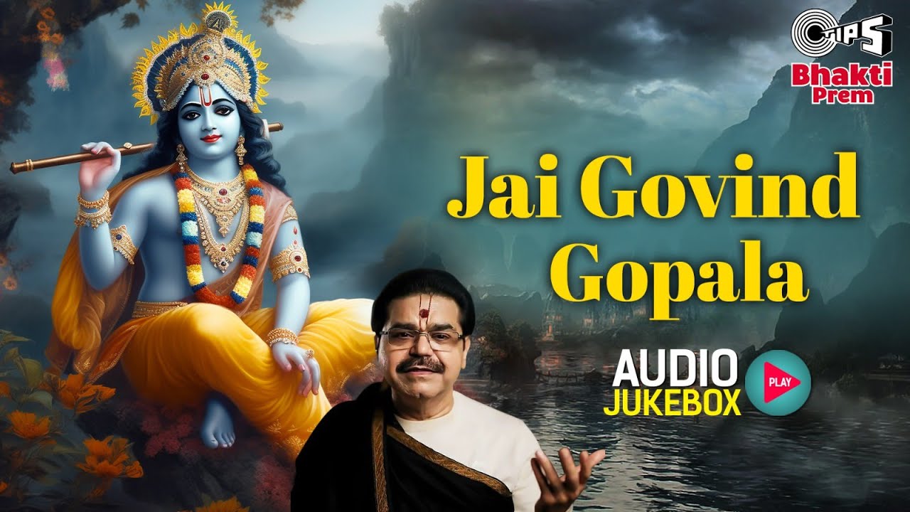 Jai Govind Gopala | Audio Jukebox | Non - Stop Krishnaji Ke Bhajan ...