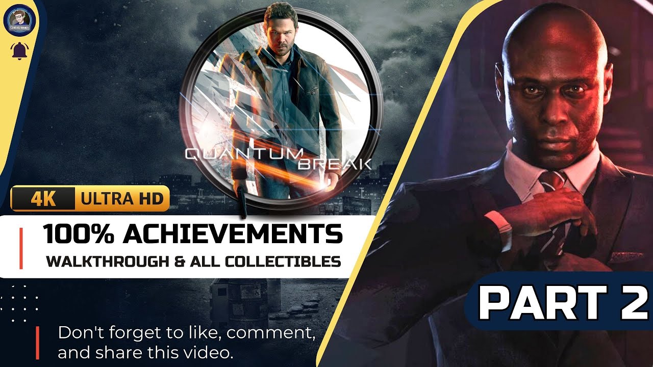 Let's Travel Through Time | Quantum Break 100% Walkthrough [HARD] - YouTube