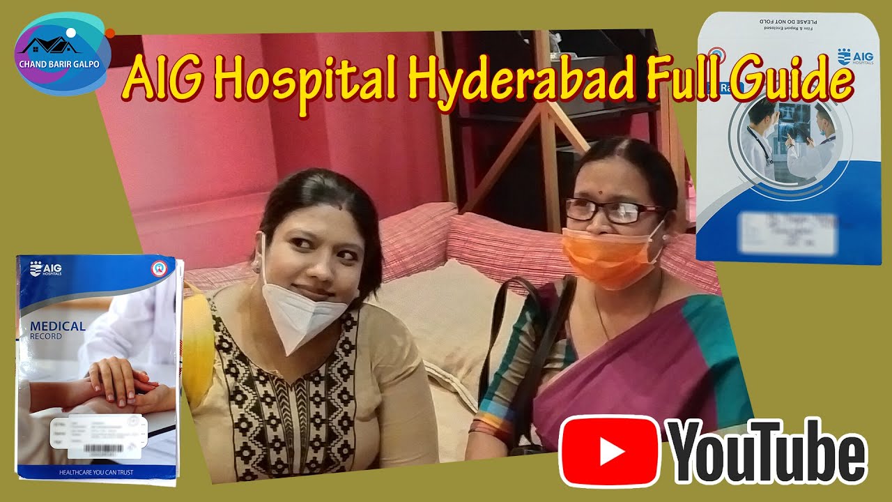 AIG Hospital Hyderabad Full Guide - YouTube