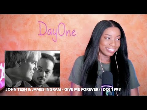 John Tesh & James Ingram - Give Me Forever (I Do) 1998 DayOne Reacts ...