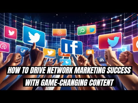 how to drive network marketing success with game-changing content - YouTube