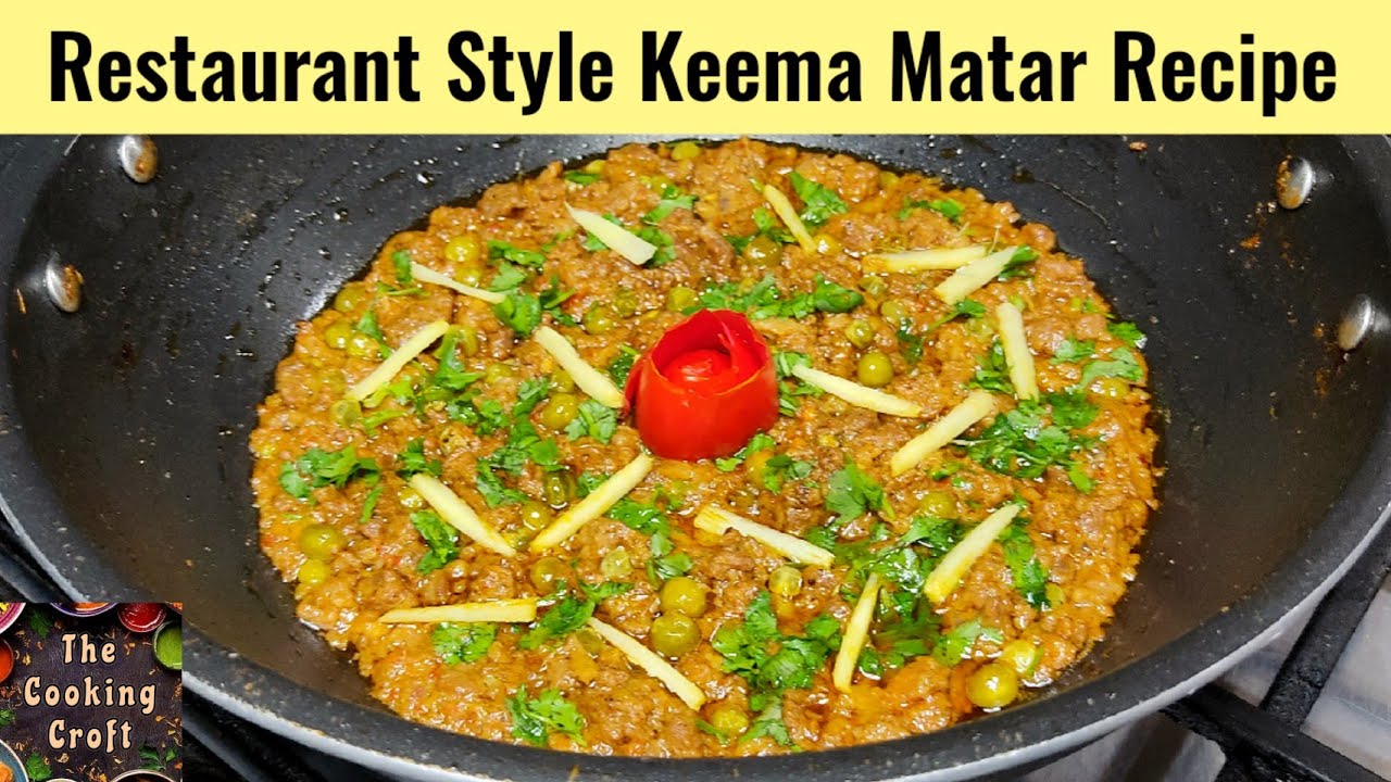Keema Matar Recipe | Peas With Mince Recipe By The Cooking Croft - YouTube