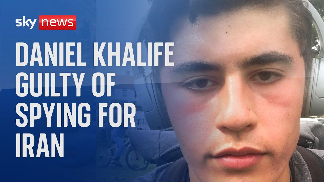 Former soldier Daniel Khalife has been found guilty of spying for Iran ...