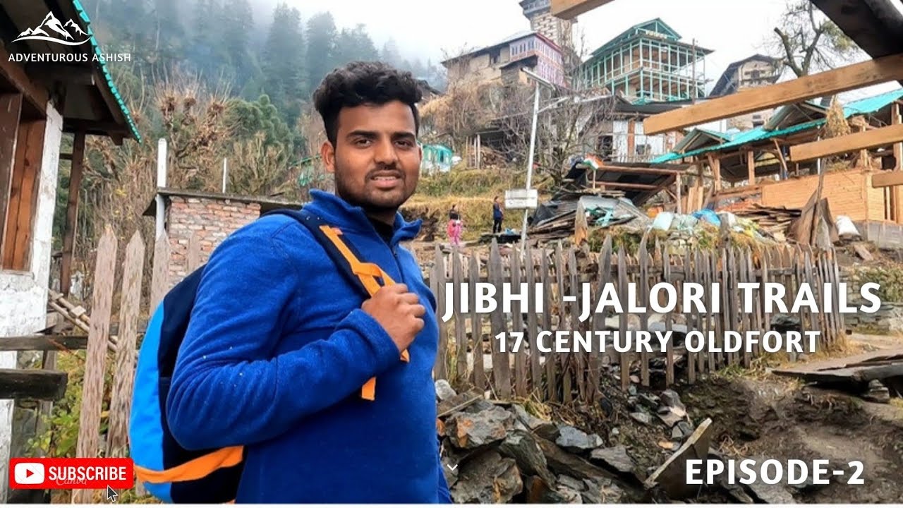 17th century Old Fort | Chaini ki Kothi | Jibhi Trails | Episode-2 # ...