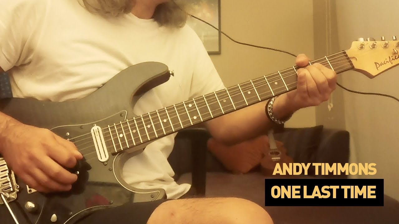 Andy Timmons - One Last Time cover - YouTube