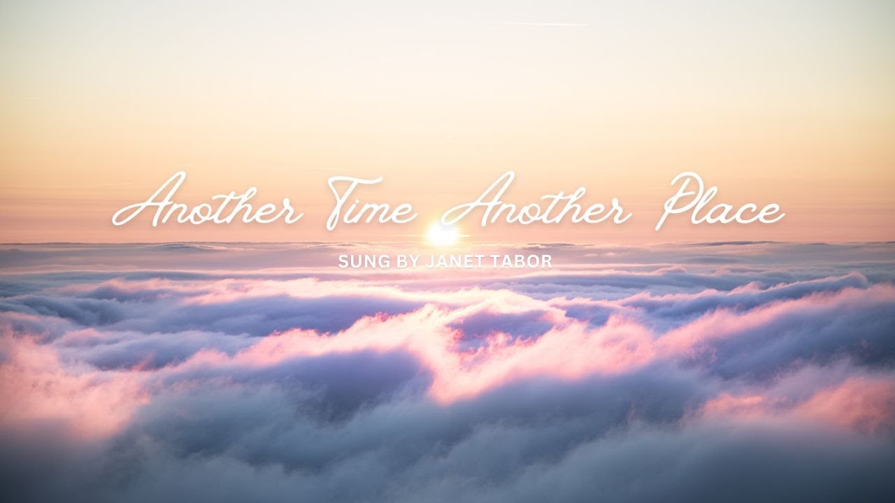 Another Time and Another Place (Song and Lyrics) - YouTube