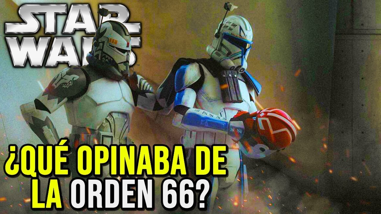 ¿Cómo REACCIONÓ el Capitán REX a la ORDEN 66? - Star Wars The Clone ...
