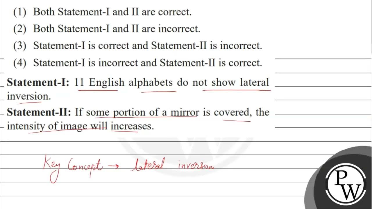 (1) Both Statement-I and II are correct. (2) Both Statement-I and II are incorrect. (3) Statemen ...