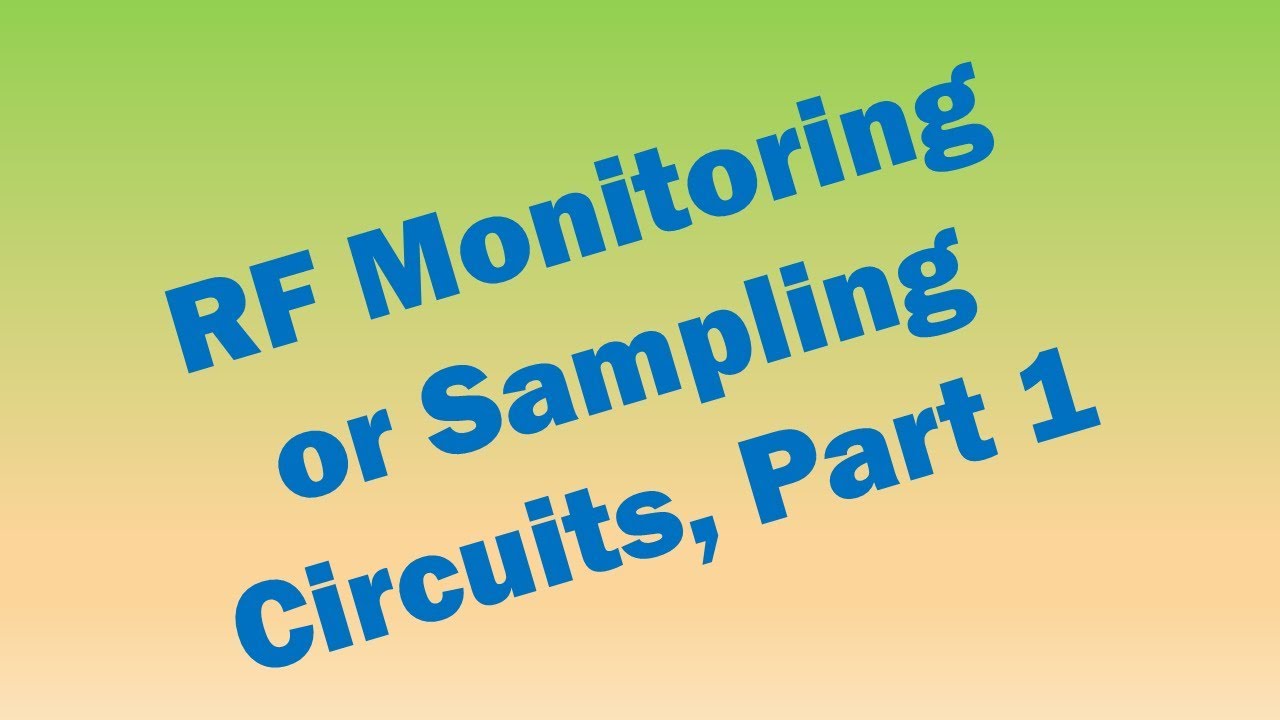 #35: RF Sampling Circuits, Part 1 - YouTube