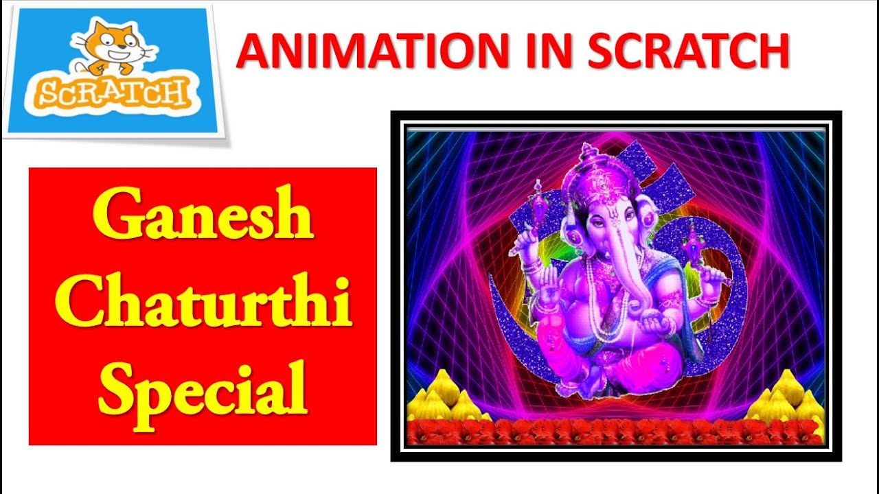 Ganesh Chaturthi special🙏🙏Animation in Scratch step by step tutorial ...