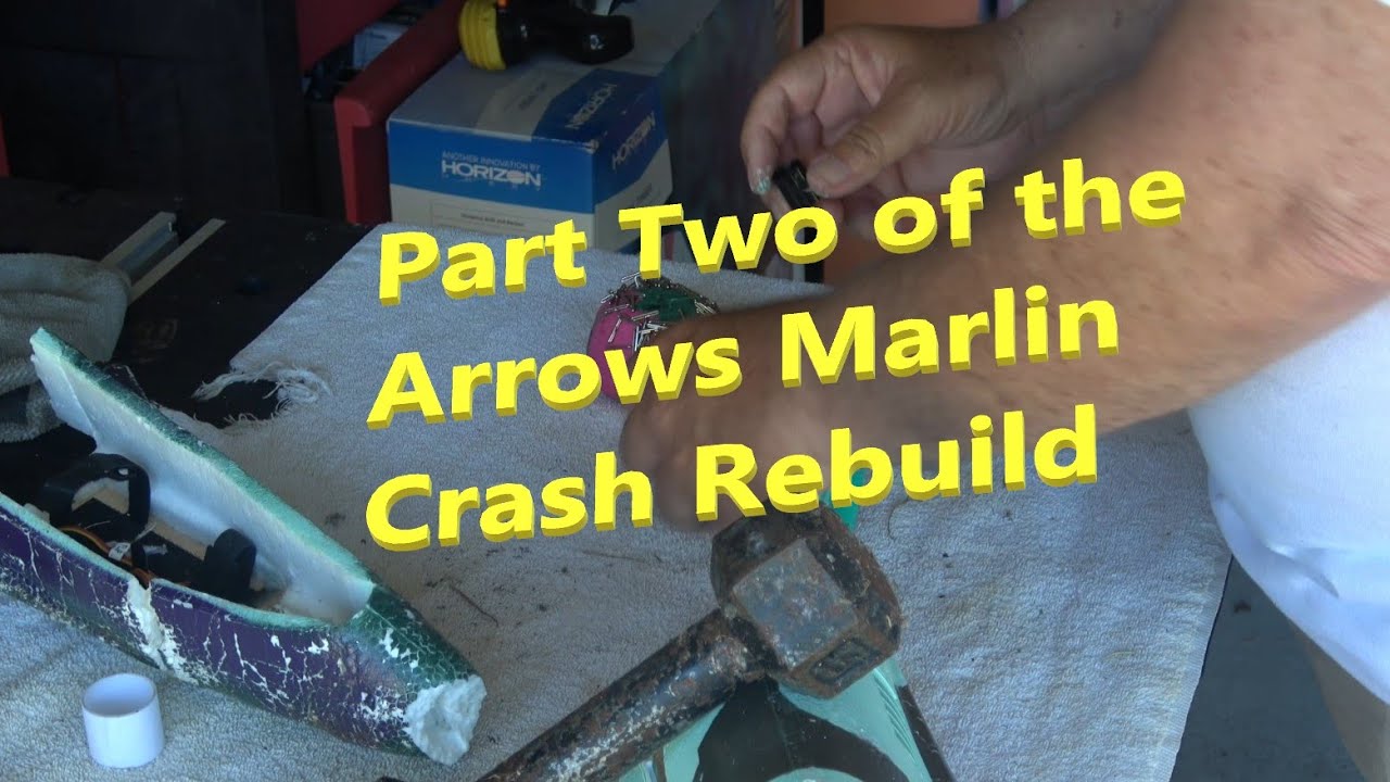 Part Two Rebirth of the Arrows Marlin Crash Repairs - YouTube