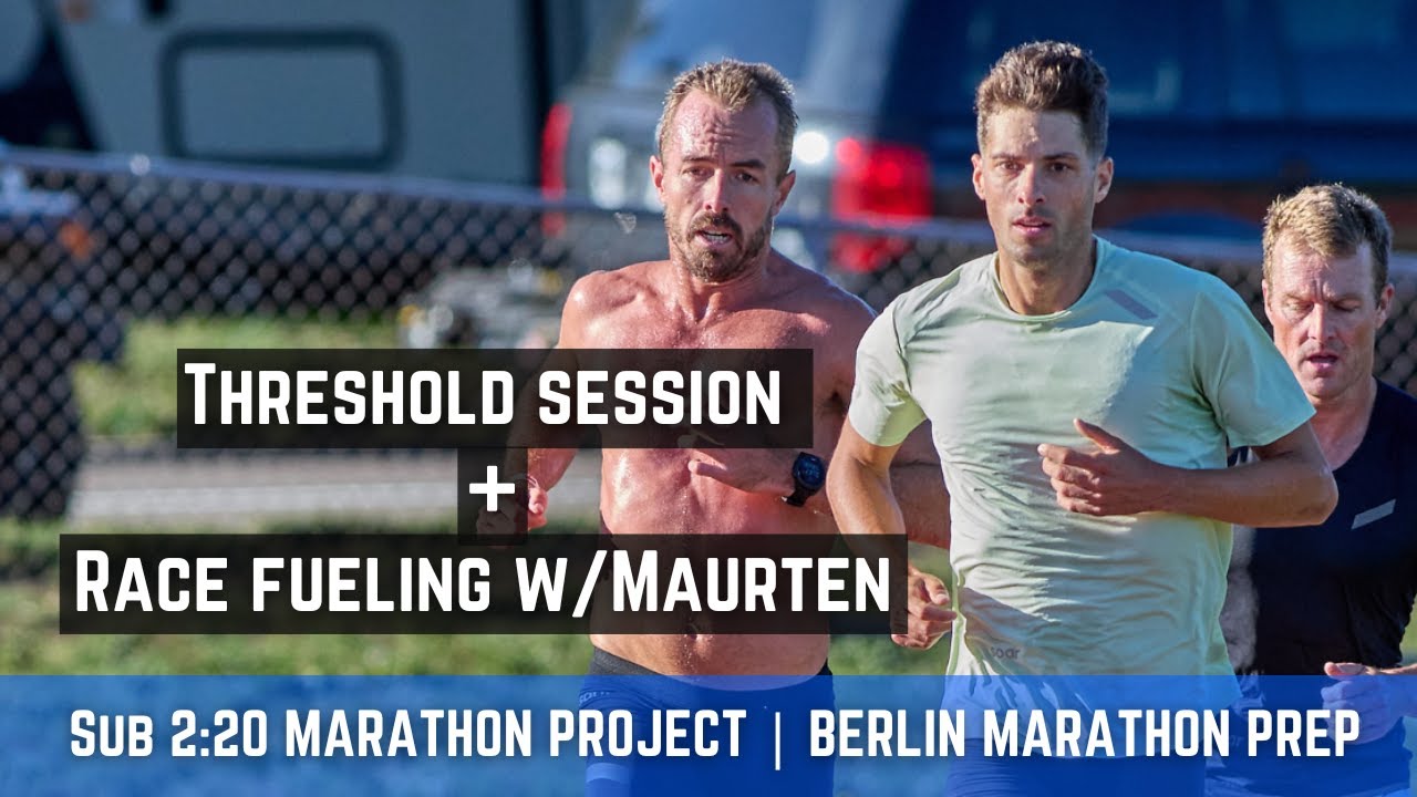 Sub 2:20 Marathon Project | E8 - Threshold Session + Race Fueling w ...