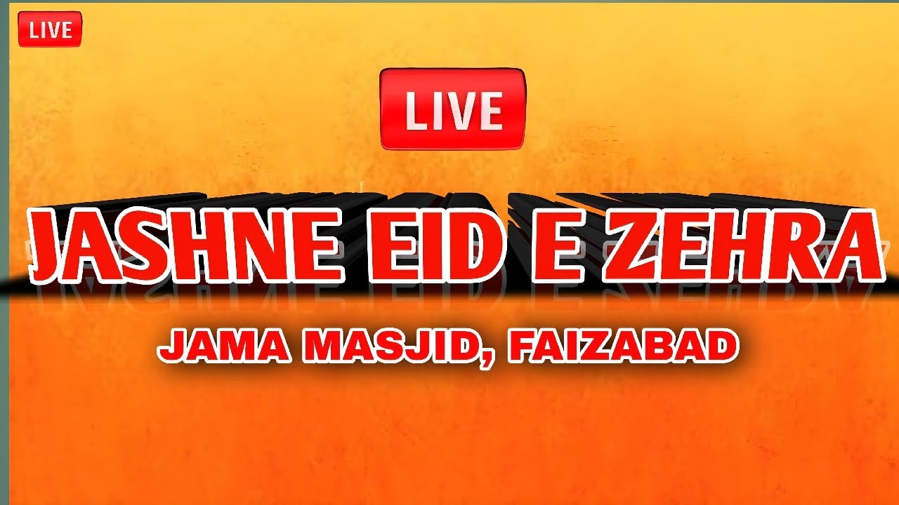 LIVE 🔴 | JASHN E EIDE ZEHRA S.A. | 1445 | 2023 | JAMA MASJID FAIZABAD | #subscribenow - YouTube