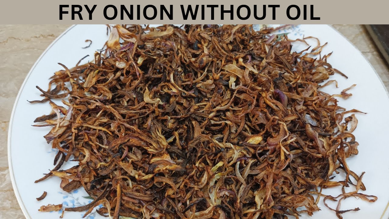 Fry Onion Without Oil Recipe # Brown Payaz # By Food Junction - YouTube