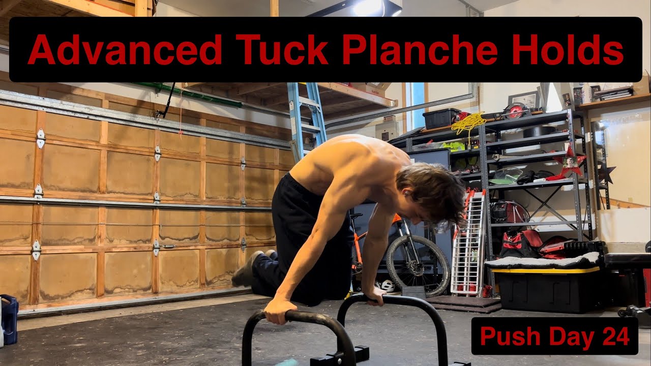 Advanced Tuck Planche Holds | Push Day 24 | Calisthenics Workout - YouTube