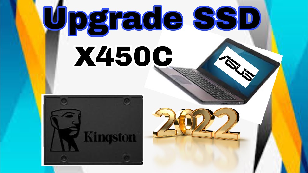 How To Upgrade SSD 120GB For ASUS X450C 2022 | Kim Seng Official - YouTube