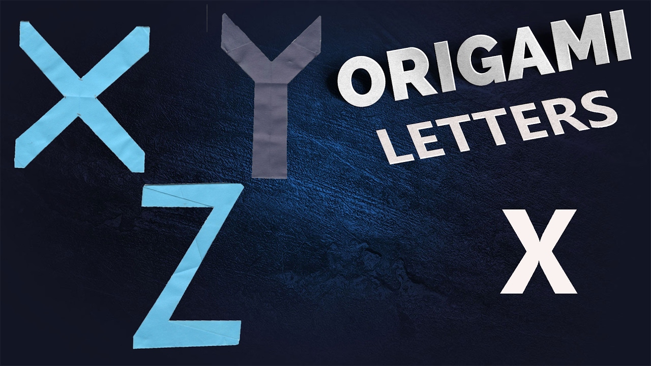 alphabet letters for origami - letter X - YouTube