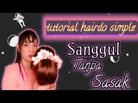 Hairdo Simple "Sanggul Tanpa Sasak" - YouTube