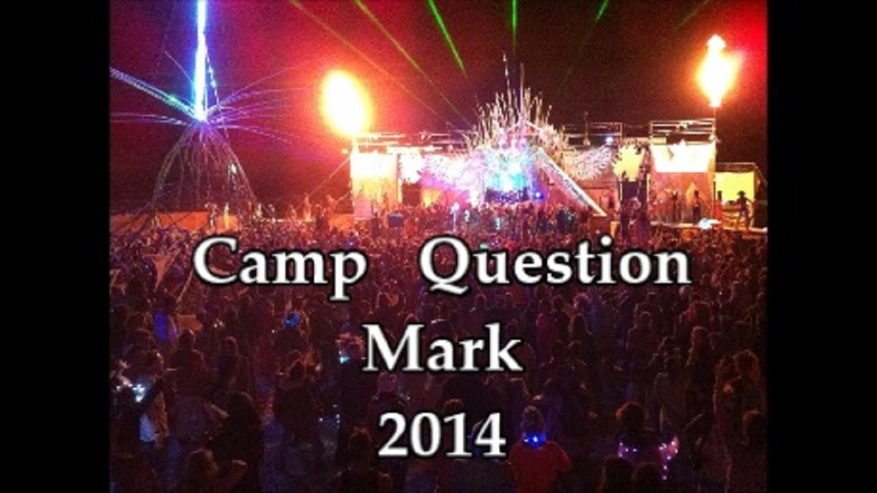 Camp Question Mark timelapse 2014 - YouTube