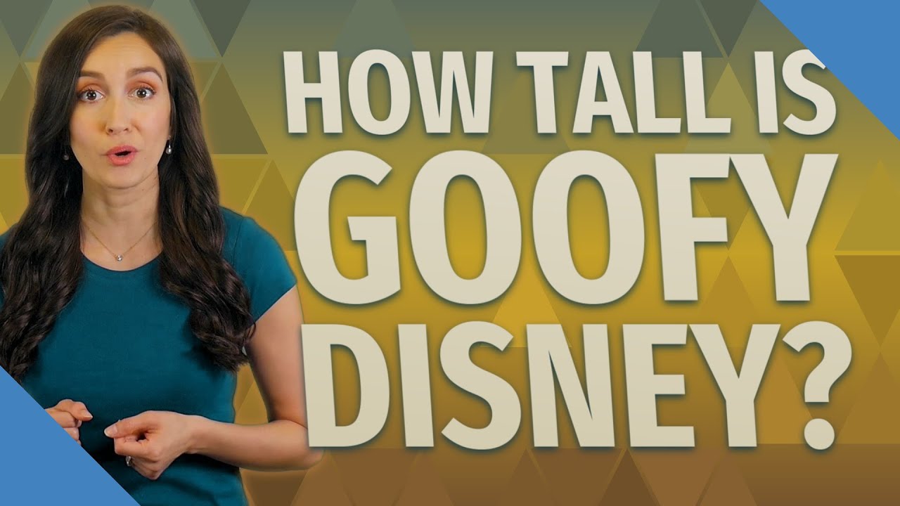 How tall is Goofy Disney? - YouTube