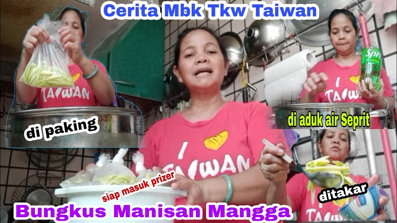 Cerita Mbk Tkw ⁉️ Bungkus Manisan Mangga ⁉️ Campur Air Seprit ...