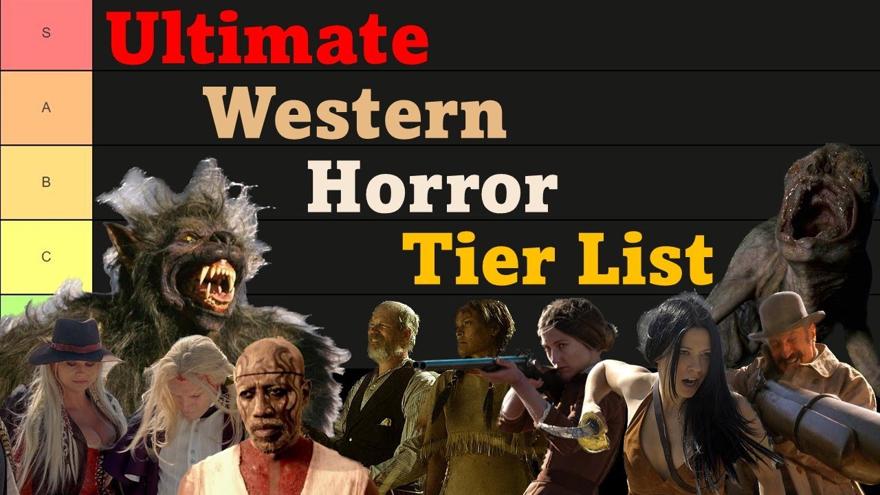 ULTIMATE Western/Cowboy Horror Movie Tier List | Cowpokes and Frontier ...