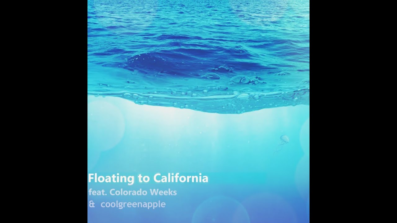 Floating to California - David John - Ft, Colorado Weeks x coolgreenapple - YouTube