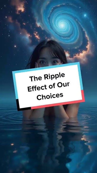 The Ripple Effect of Our Choices - YouTube