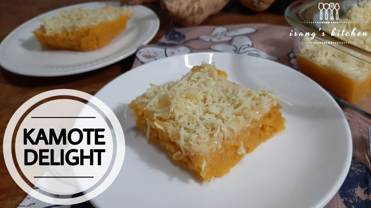 KAMOTE DELIGHT| PAANO MAG LUTO NG KAMOTE DELIGHT| KAMOTE DESSERT| A ...
