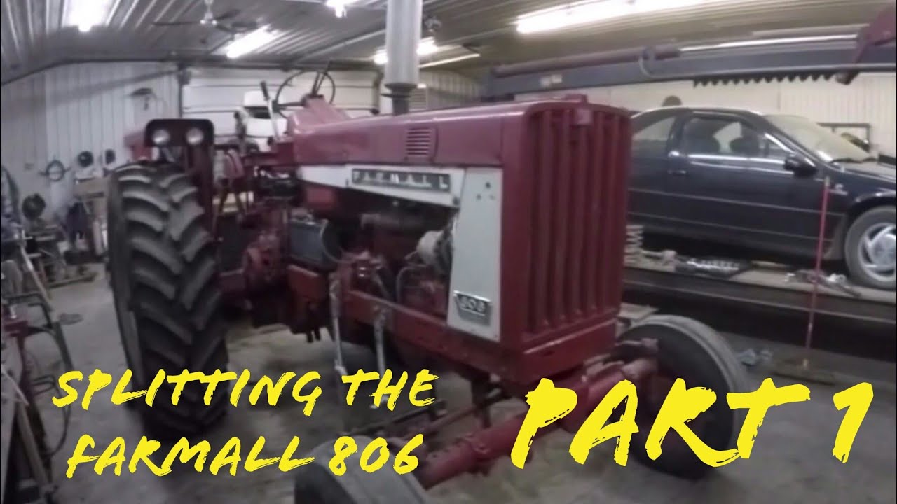 Splitting The Farmall 806 Part 1 - YouTube
