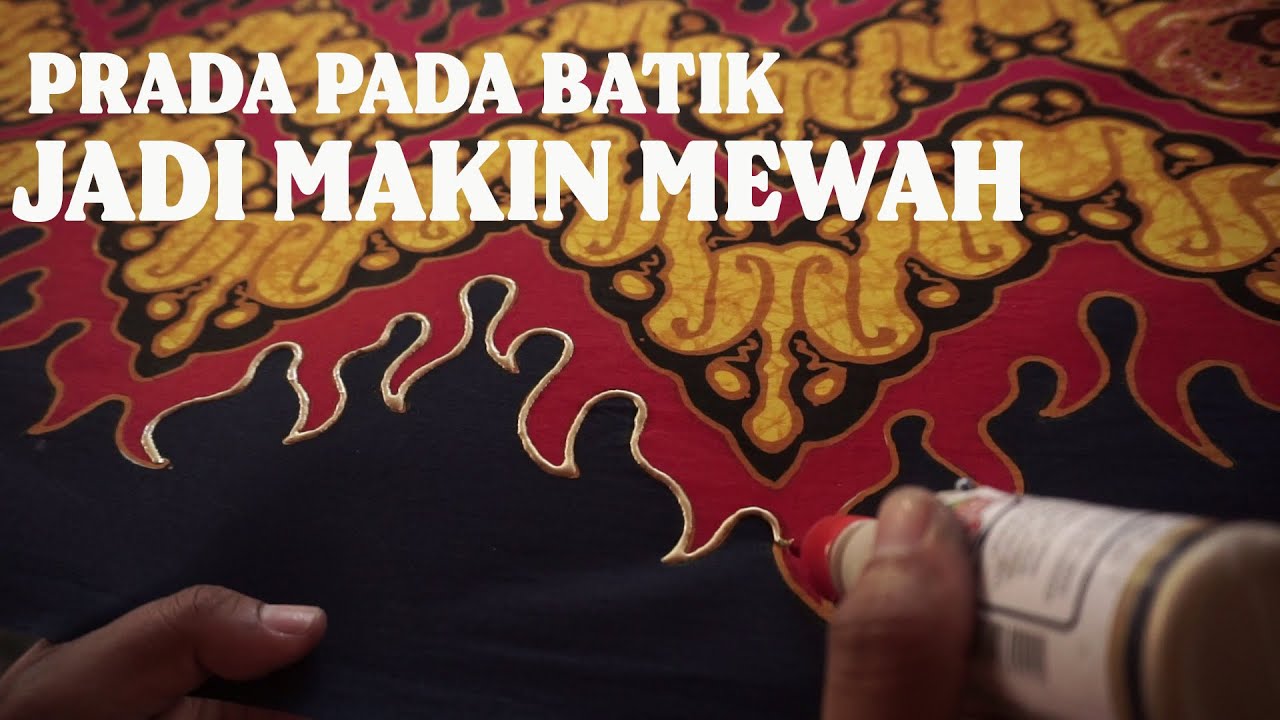 [Eps 113] Cara Pengaplikasikan Prada pada Batik Part 1 - YouTube