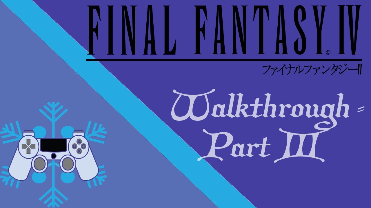 Final Fantasy IV Walkthrough - Part 3 - YouTube
