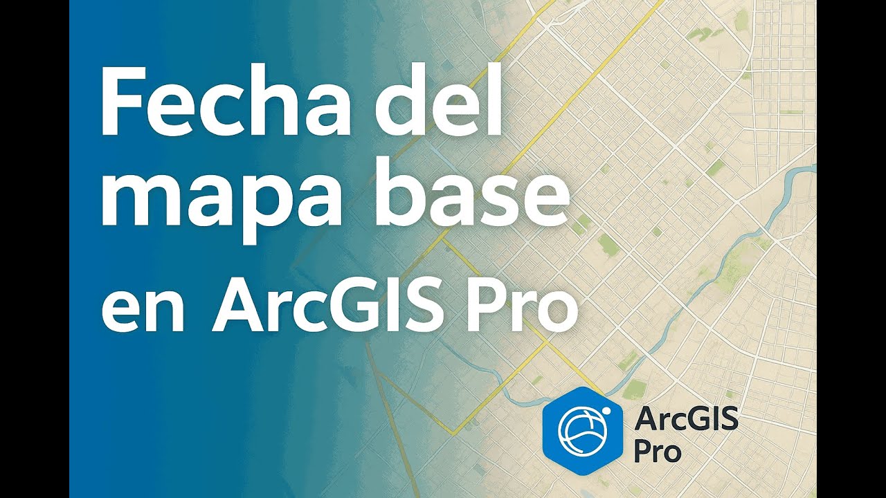Cómo conocer la fecha del mapa base en ArcGIS Pro - INGENIERIA MNF ...