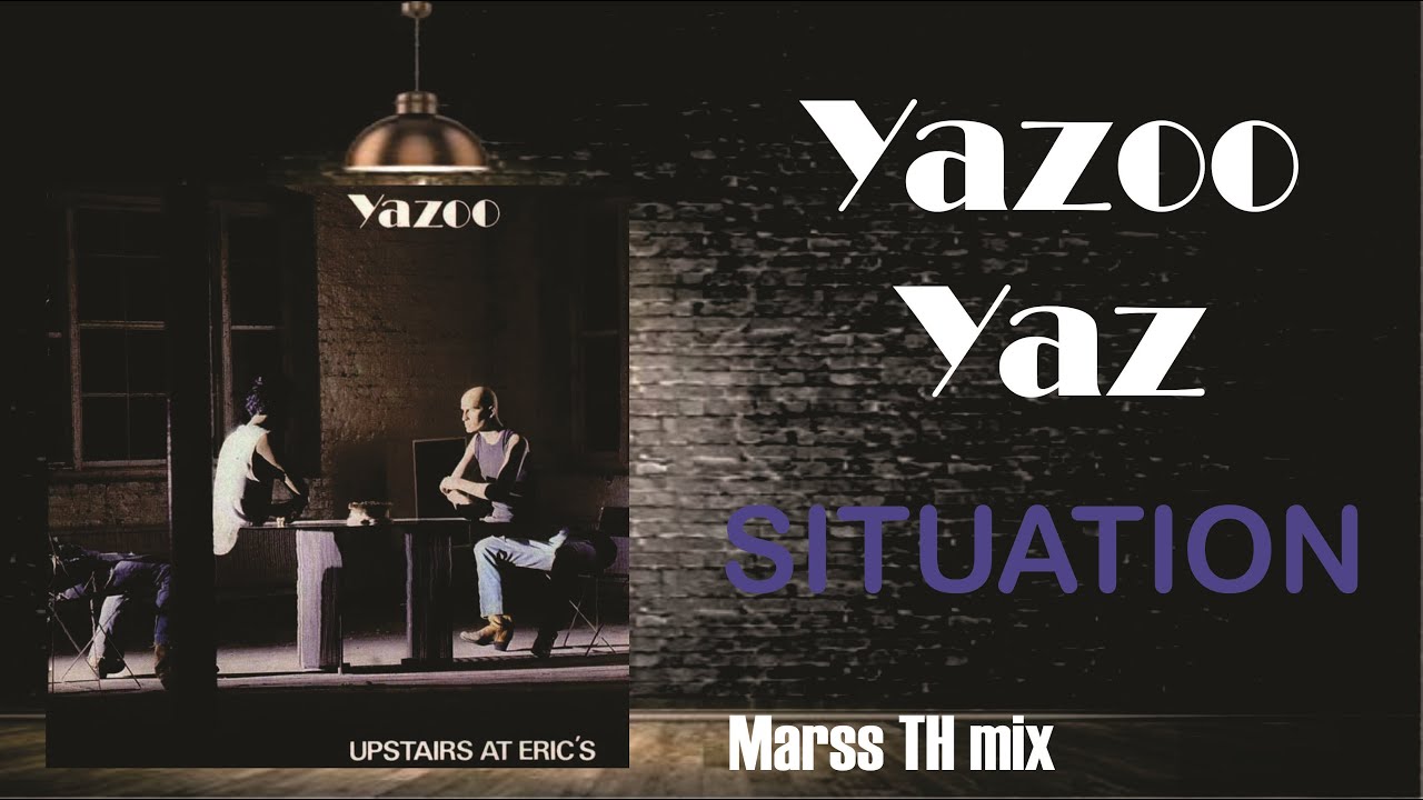 Yaz | Yazzo - Situation ( Marss TH Mix ) - YouTube
