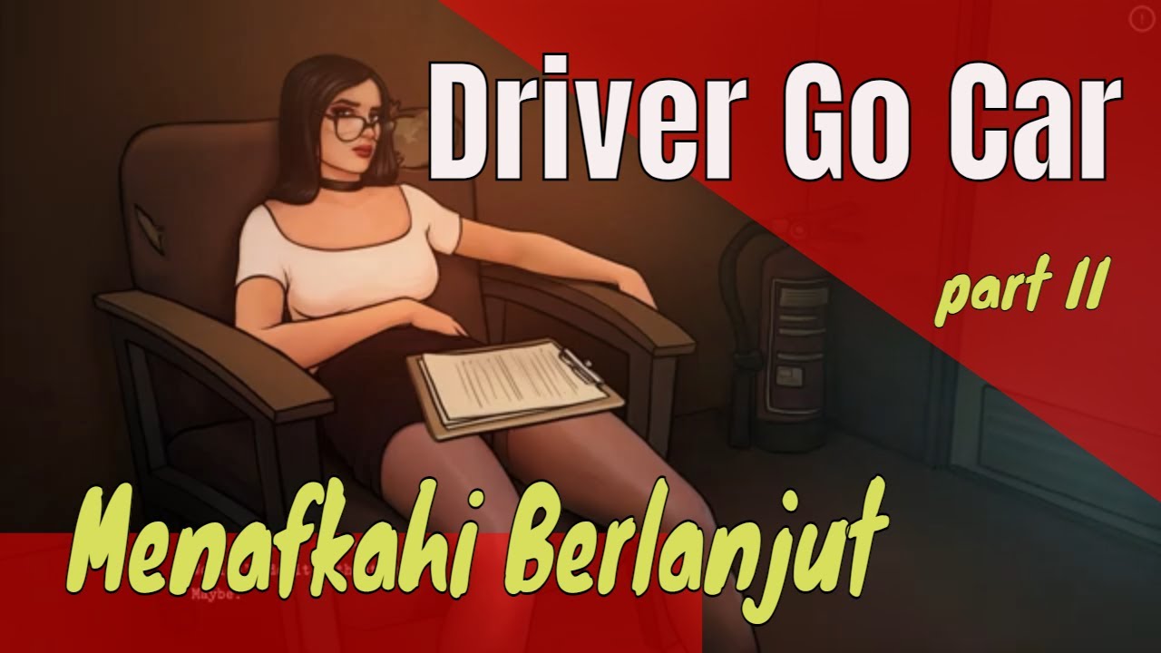 THE NIGHT DRIVER 0 9a Part II | Gameplay berlanjut #22 - YouTube