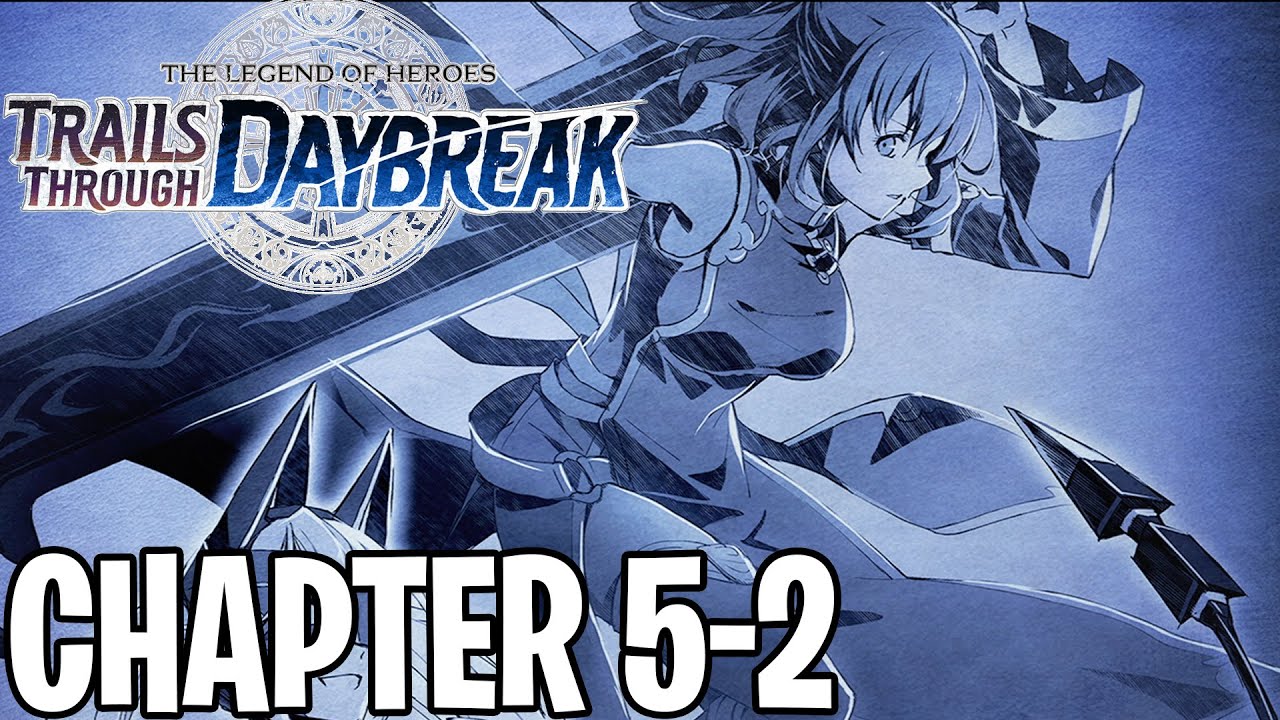 Trails Through Daybreak | Chapter 5-2 - The Restless Carnival - YouTube