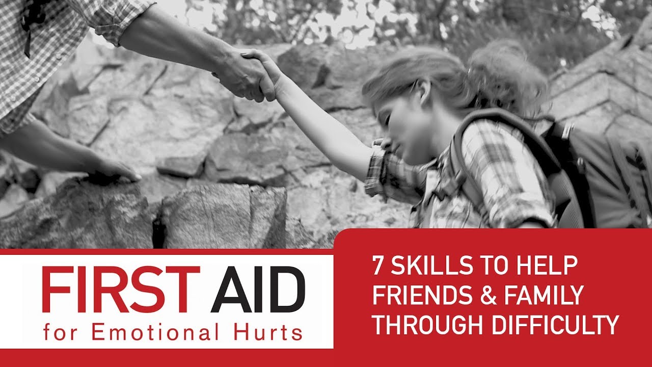 7 Skills to Help Friends & Family Through Difficulty - YouTube