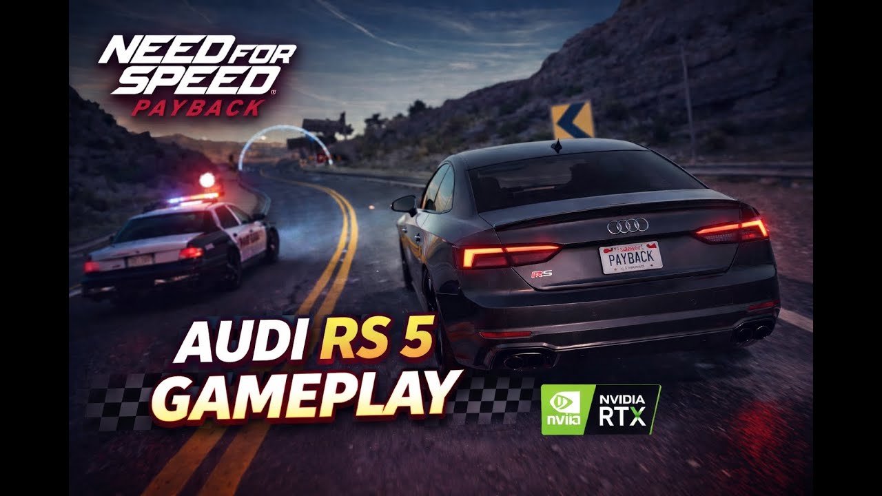 NFS PAYBACK l AUDI RS 5 l High Graphics Gameplay l RTX 3050 - YouTube