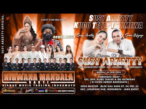 LIVE NIRWANA MANDALA SAKTI SUSY ARZETTY | MINGGU, 14 JUNI 2026 | MUNTUR - LOSARANG ( MALAM )