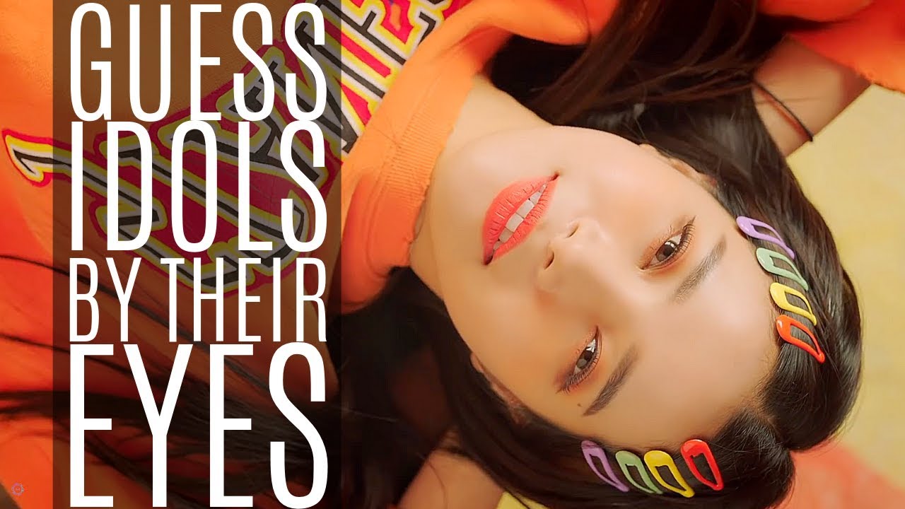 A Game Of K Pop Guess Idols From Their Eyes Youtube