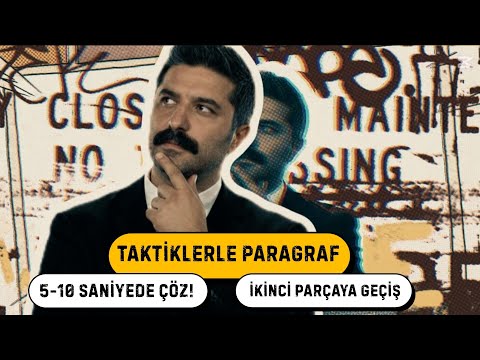 5-10 saniyede çöz! | Taktiklerle Paragraf | İkinci Parçaya Geçiş