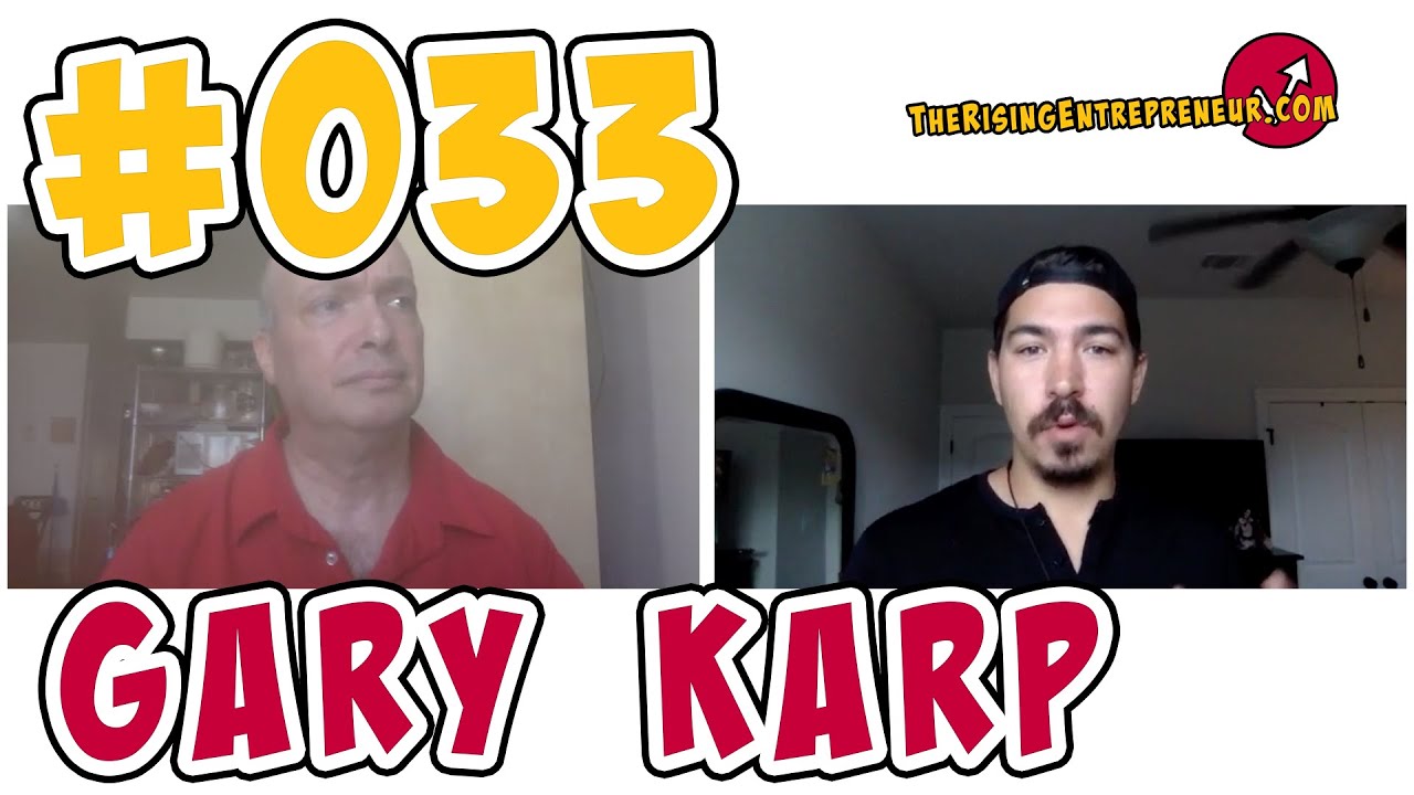 The Rising Entrepreneur #033 - Gary Karp - YouTube