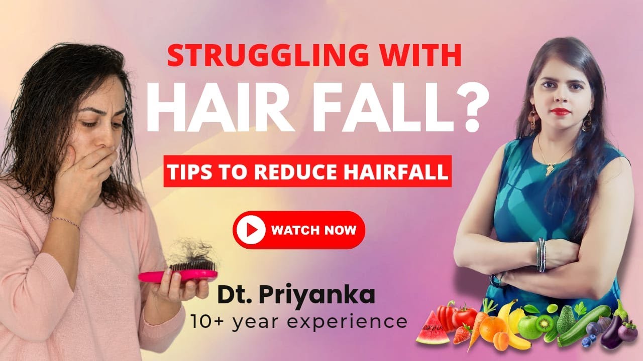 Struggling with hair fall | Tips to reduce hair fall | Dietician Priyanka | Bite And Diet - YouTube