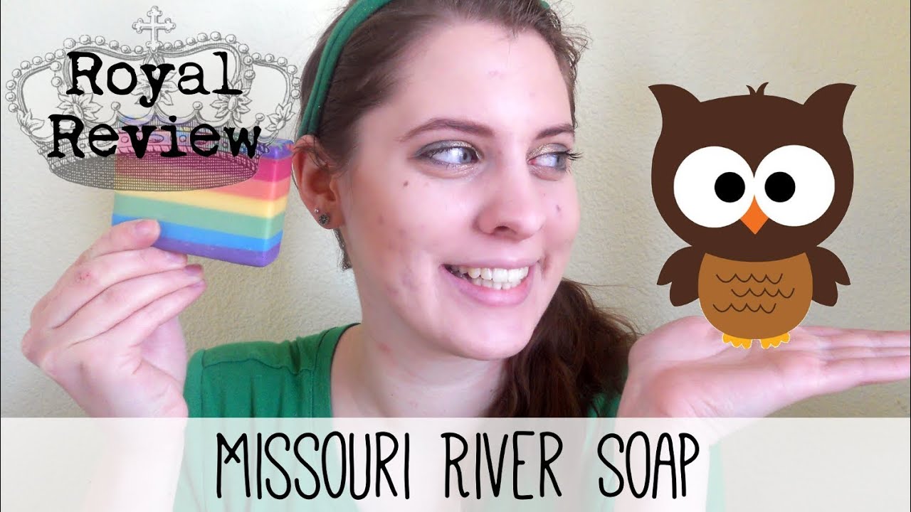 Royal Review Missouri River Soap - YouTube