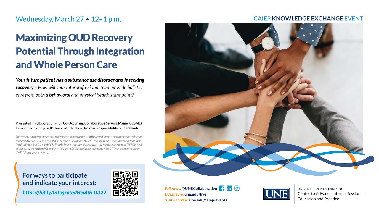 Maximizing OUD Recovery Potential Through Integration and Whole Person ...