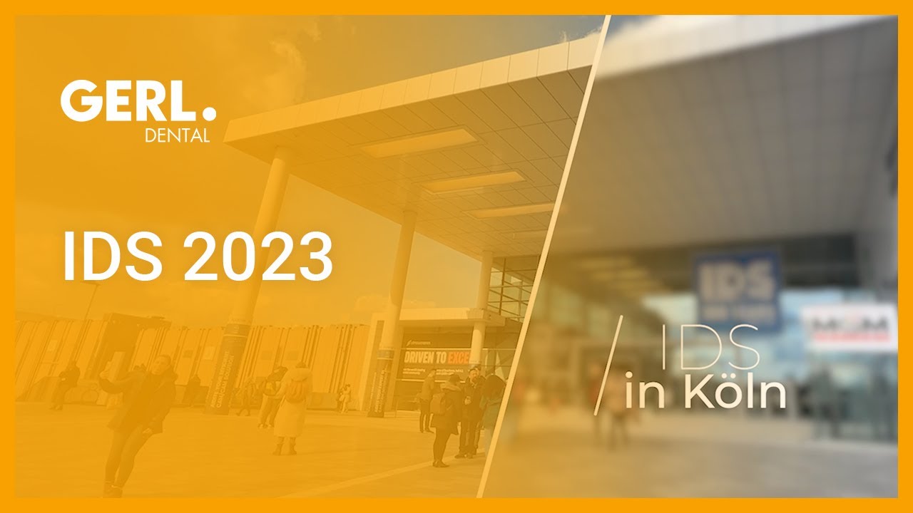 GERL. Dental auf der IDS 2023 in Köln. Fünf wunderbare Tage in fünf ...