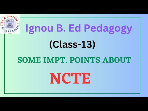 Ignou B.ed Pedagogy(class-13)/NCTE/some impt points about NCTE/Pedagogy ...