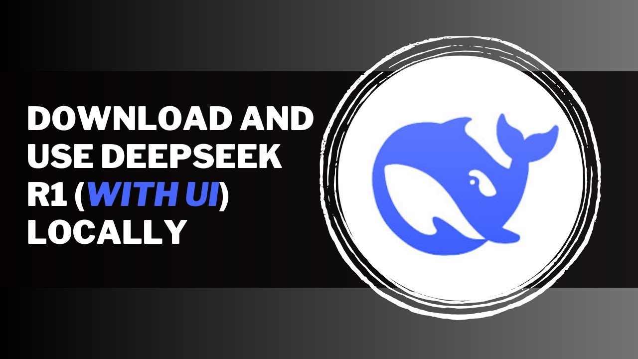 How to download and use DeepSeek R1 with UI locally? - YouTube