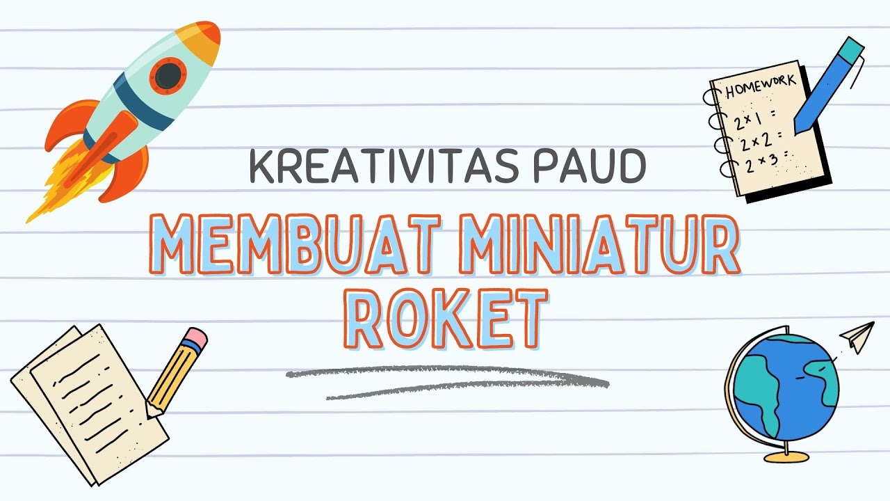 Kreativitas membuat "Miniatur Roket" untuk Anak PAUD (making rocket ...